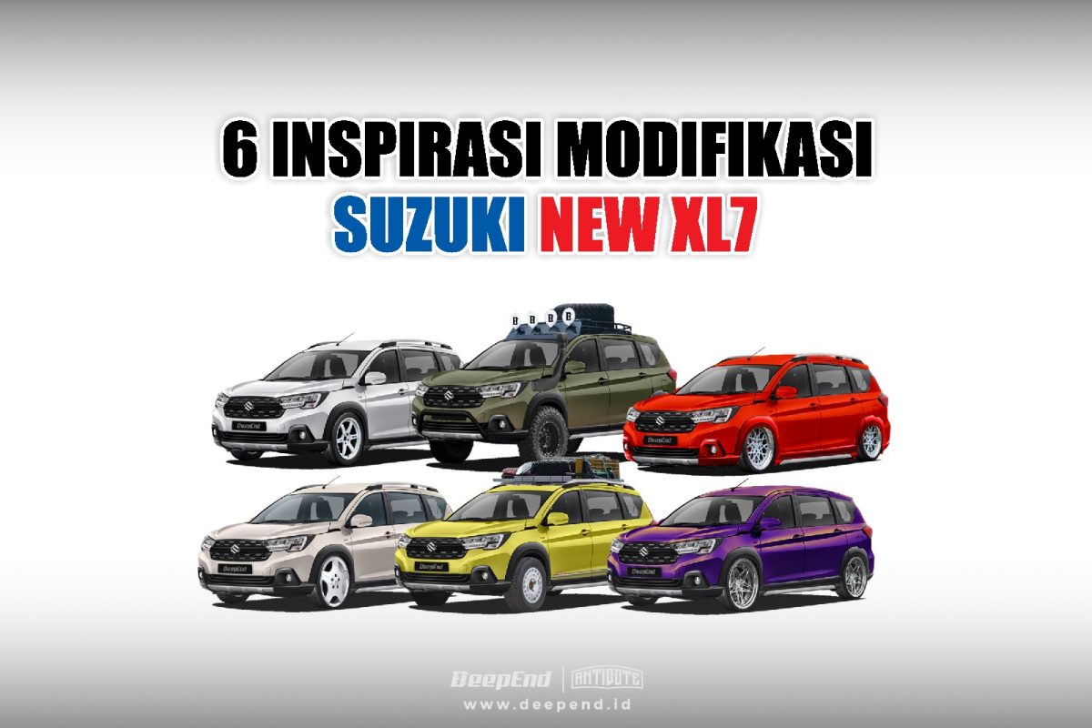 6 Inspirasi Modifikasi – SUZUKI NEW XL7 HYBRID – Deepend